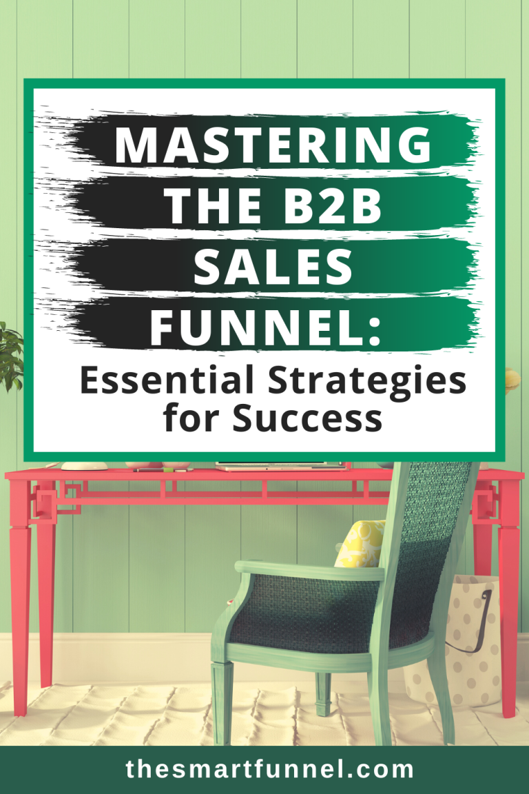 Mastering the B2B Sales Funnel: Essential Strategies for Success